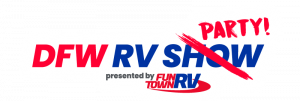 2022 DFW RV Party presented by Fun Town RV
